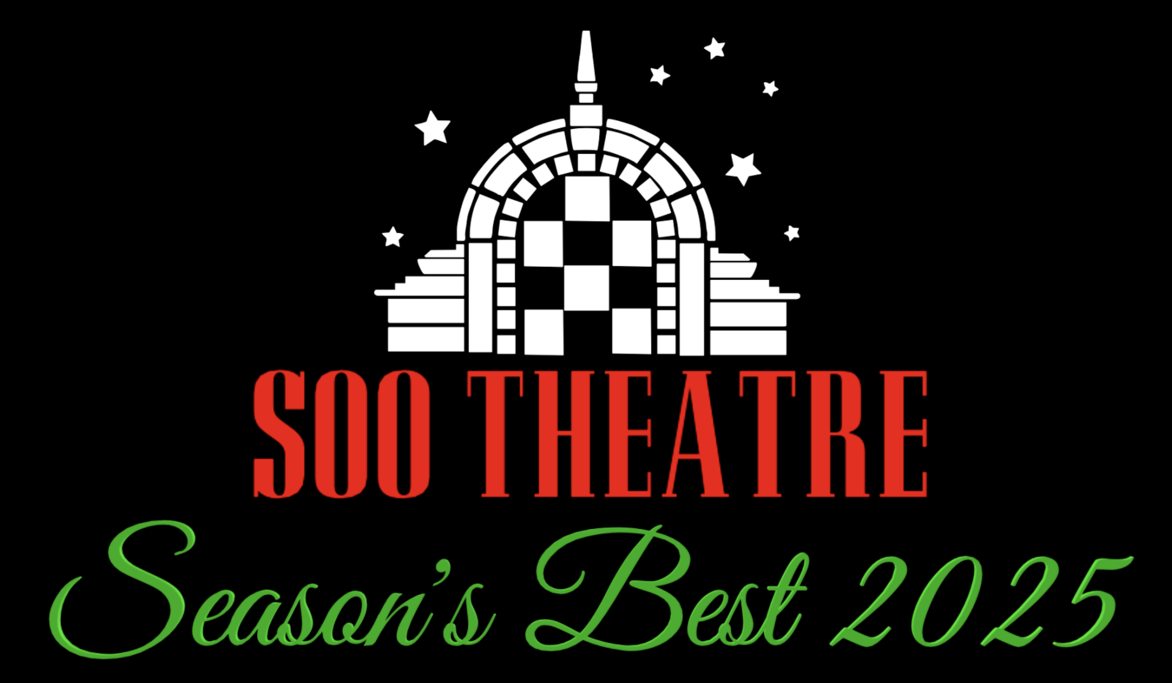 2025 - Season's Best Video - The Soo Theatre Project, Inc.